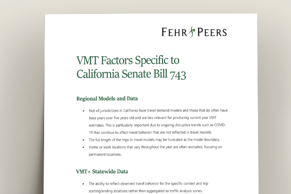 VMT Factors Specific to California Senate Bill 743 - Fehr & Peers